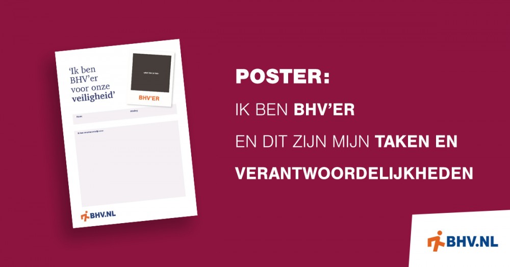 Poster: ik ben BHV'er en dit zijn mijn taken en verantwoordelijkheden ...