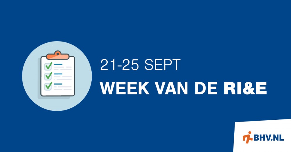 Week van de RI&E 21 t/m 25 september 2020 | BHV.NL